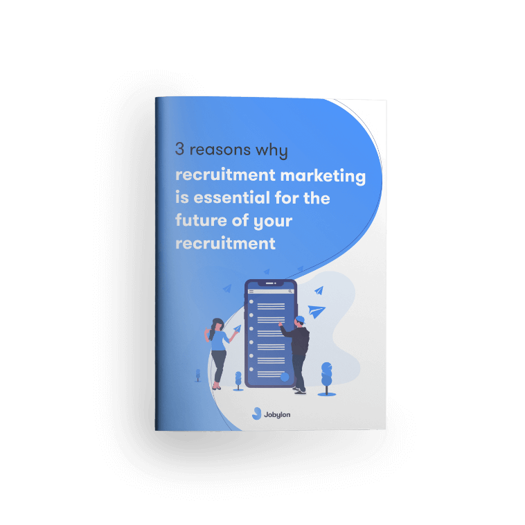 Why Recruitment Marketing is essential when hiring | Jobylon